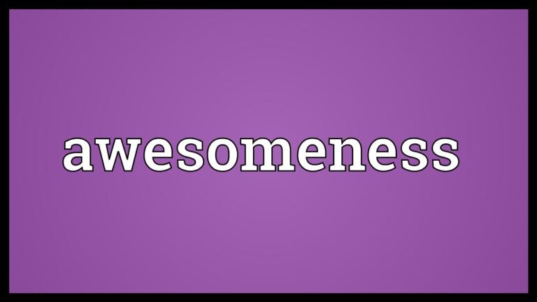 Awesomeness: Scopri il Significato e l'Origine di Questa Parola ...