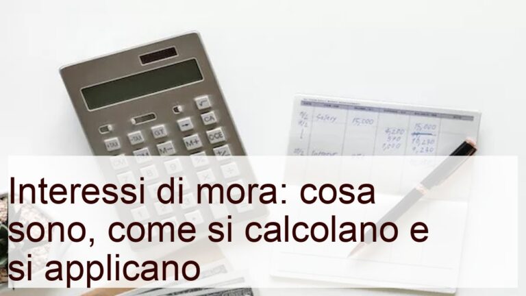 Interessi di Mora: Cosa Sono e Come Influiscono sulle Tue Finanze ...