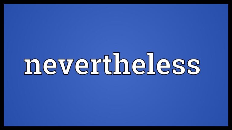 Scopri il Significato di "Nevertheless": Definizione e Utilizzi in ...